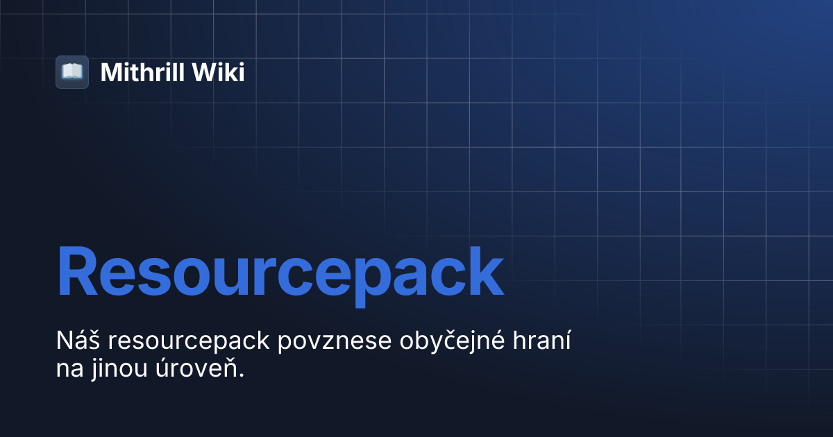 Resourcepack | Mithrill Wiki